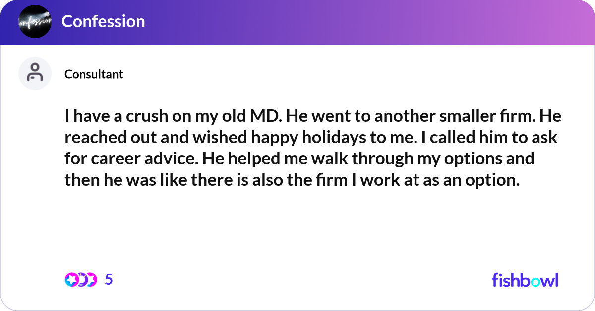I have a crush on my old MD. He went to another sm... | Fishbowl