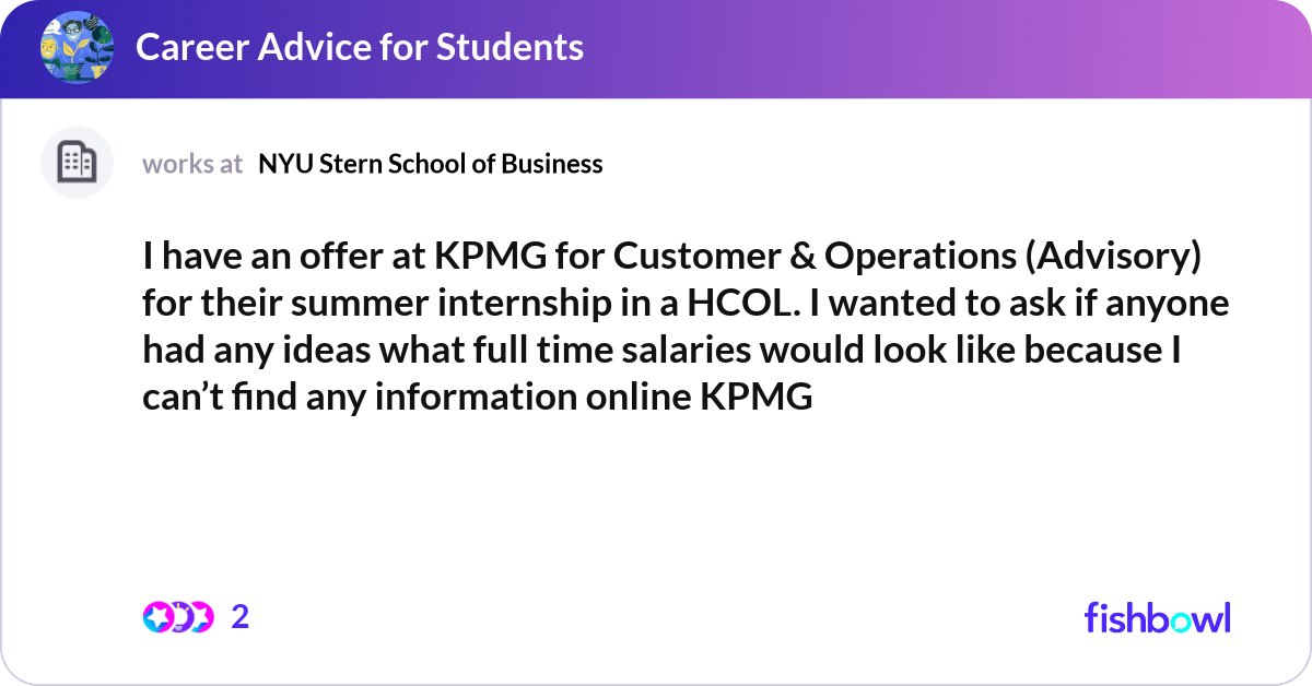 I have an offer at KPMG for Customer & Operations ... | Fishbowl