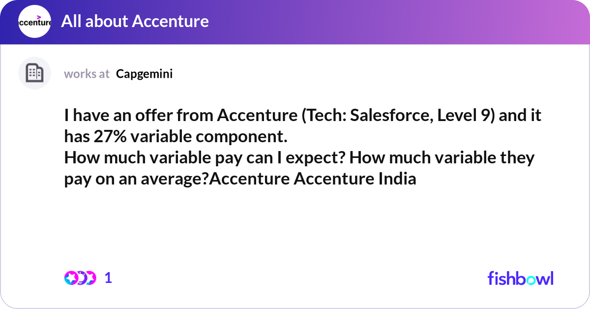 I have an offer from Accenture (Tech: Salesforce, ... | Fishbowl