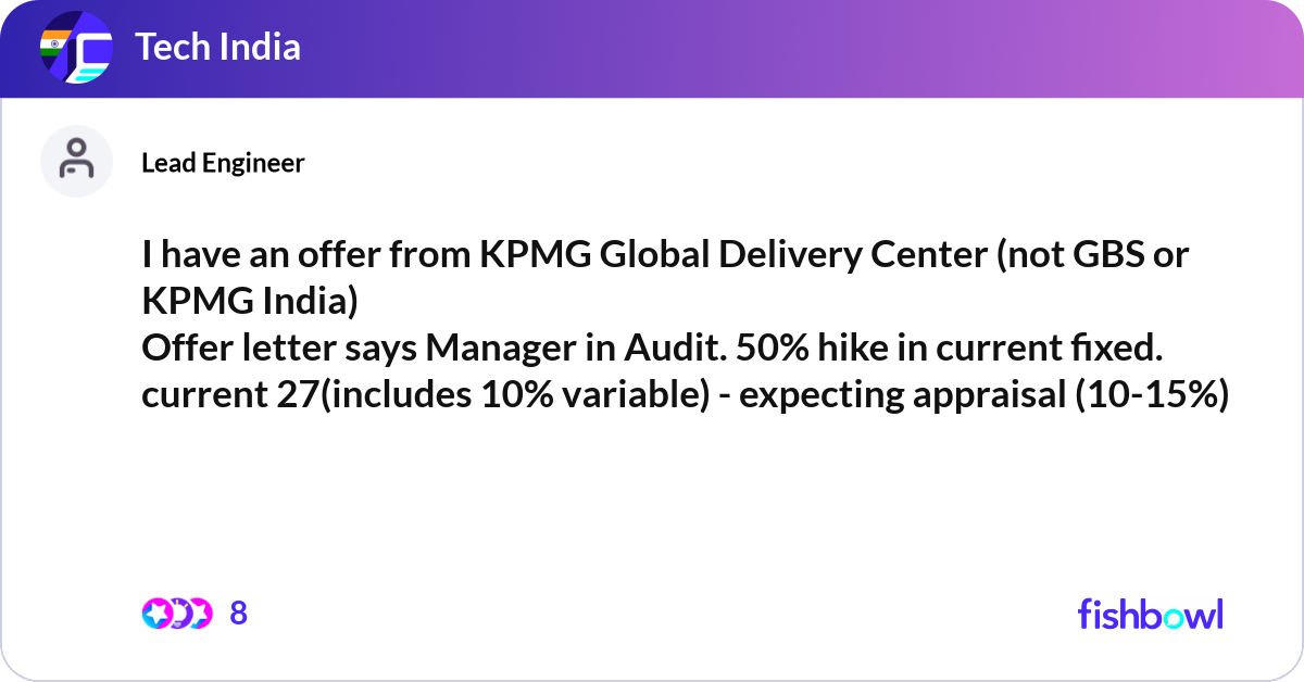 I have an offer from KPMG Global Delivery Center (... | Fishbowl