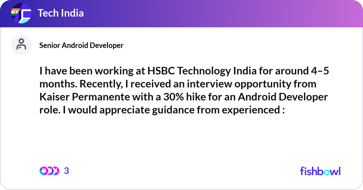 I have been working at HSBC Technology India for a... | Fishbowl