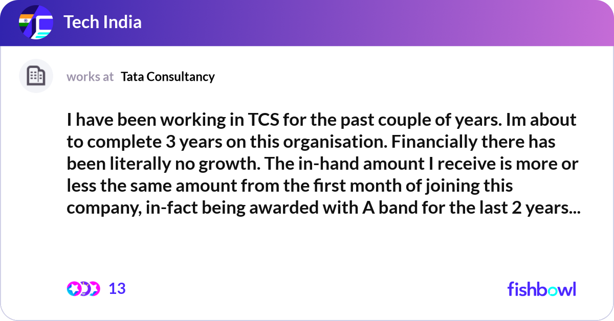 I have been working in TCS for the past couple of ... | Fishbowl