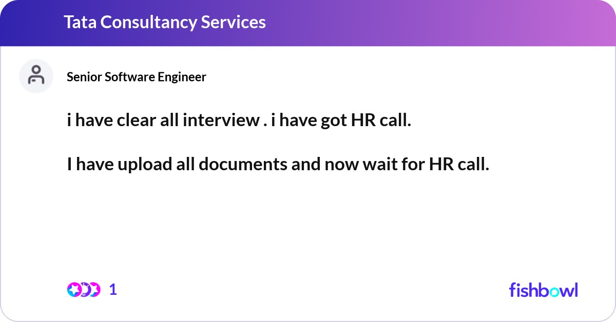 i have clear all interview . i have got HR call. ... | Fishbowl