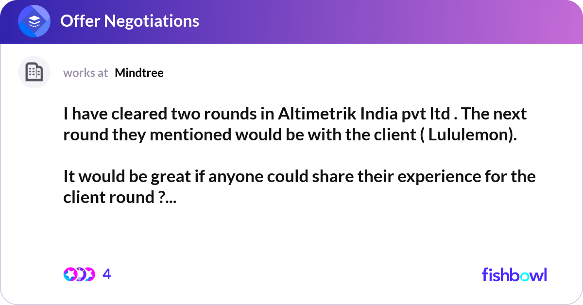 I have cleared two rounds in Altimetrik India pvt ... | Fishbowl