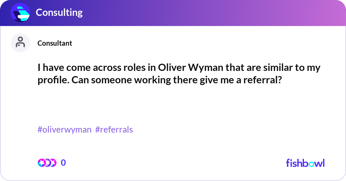 I have come across roles in Oliver Wyman that are ... | Fishbowl