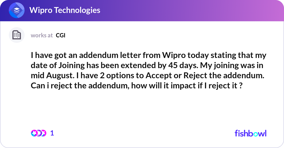 I have got an addendum letter from Wipro today sta... | Fishbowl