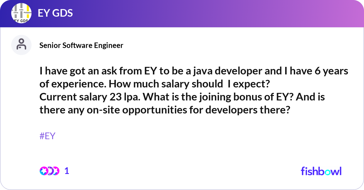 I have got an ask from EY to be a java developer a... | Fishbowl