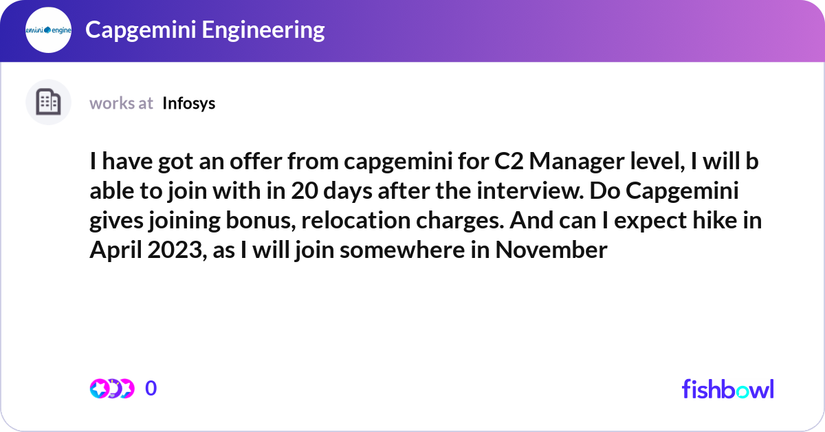 I have got an offer from capgemini for C2 Manager ... | Fishbowl