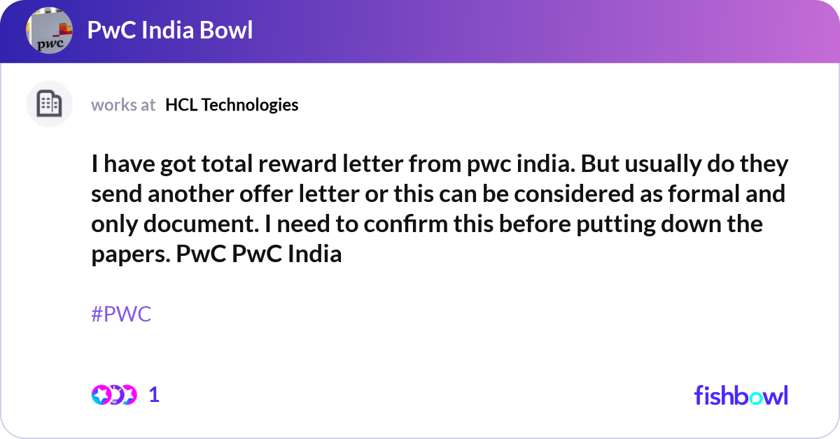 I have got total reward letter from pwc india. But... | Fishbowl