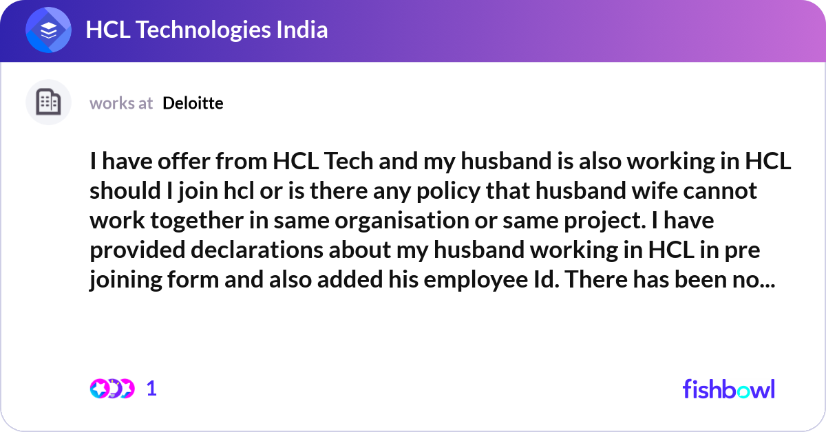 I have offer from HCL Tech and my husband is also ... | Fishbowl