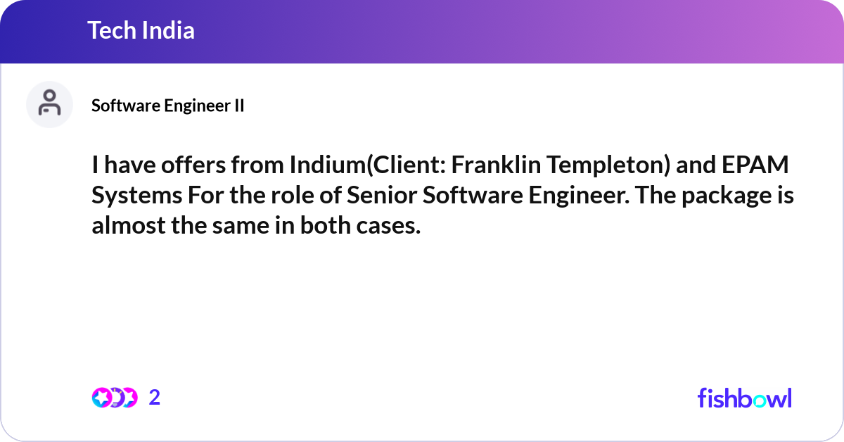I have offers from Indium(Client: Franklin Templet... | Fishbowl