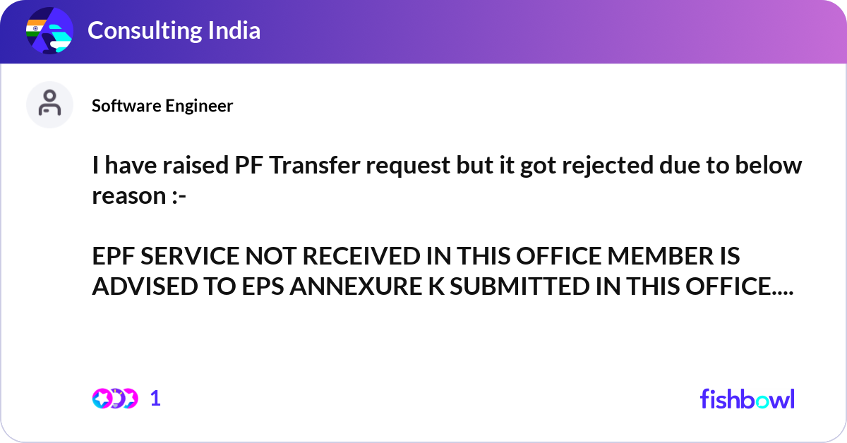 I have raised PF Transfer request but it got rejec... | Fishbowl