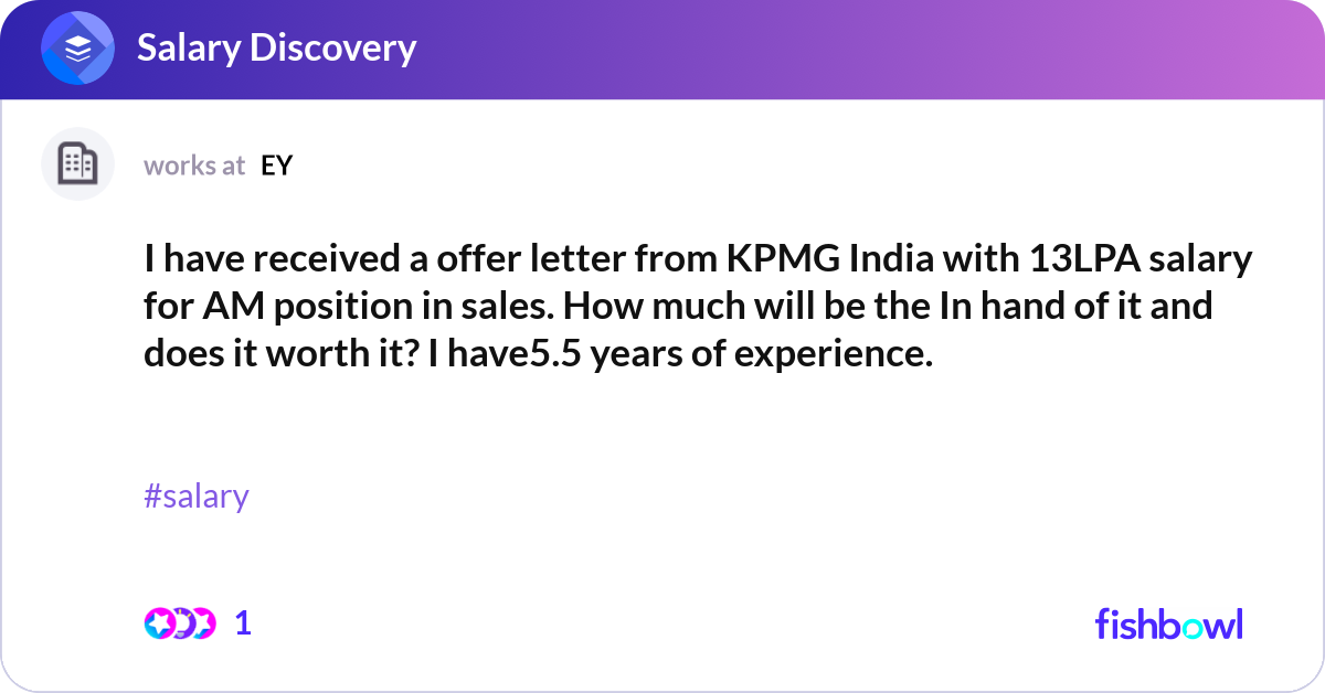 I have received a offer letter from KPMG India wit... | Fishbowl