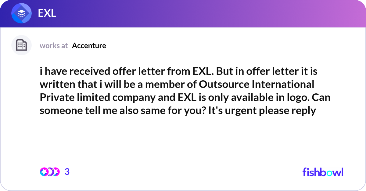 i have received offer letter from EXL. But in offe... | Fishbowl