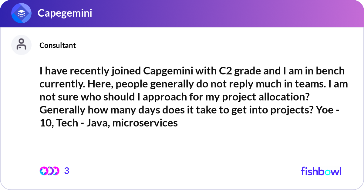 I have recently joined Capgemini with C2 grade and... | Fishbowl