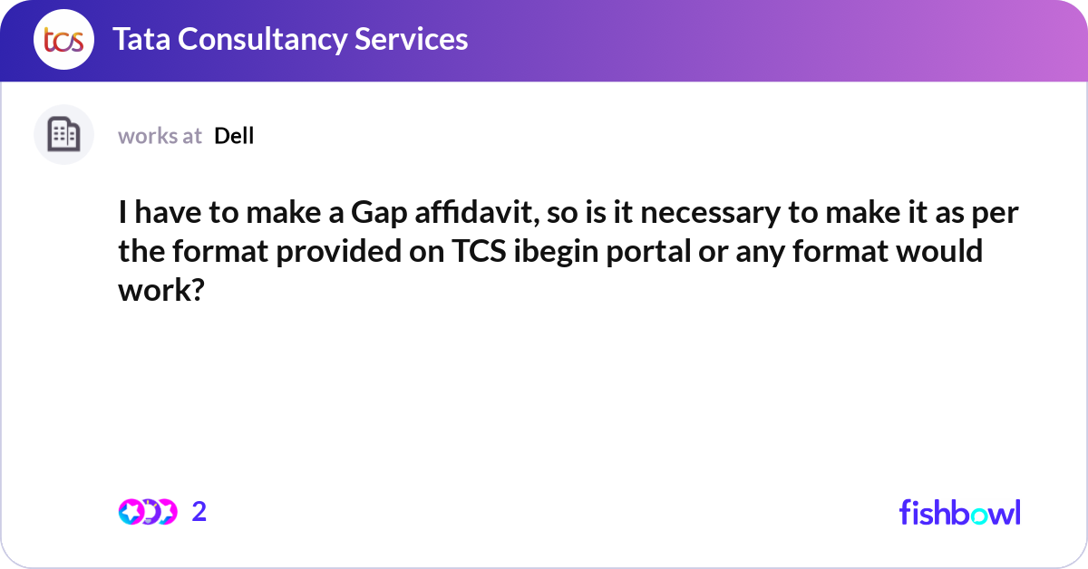 I have to make a Gap affidavit, so is it necessary... | Fishbowl