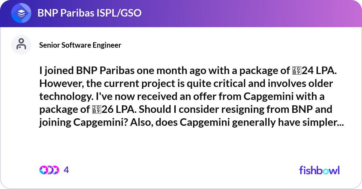 I joined BNP Paribas one month ago with a package ... | Fishbowl