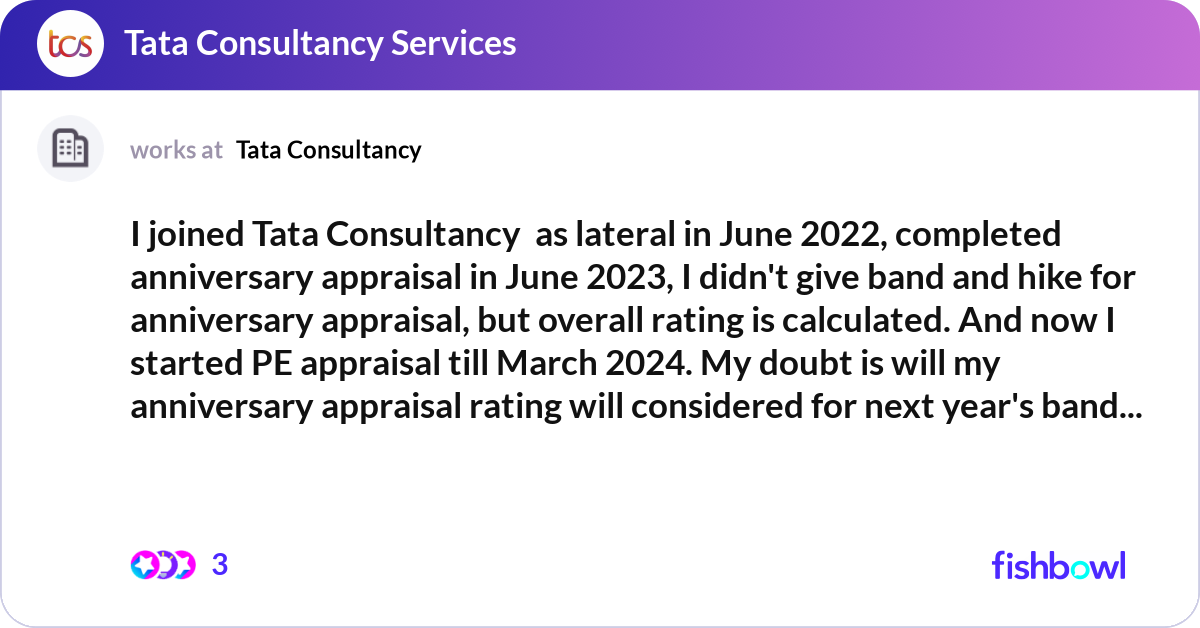I joined Tata Consultancy as lateral in June 2022... | Fishbowl