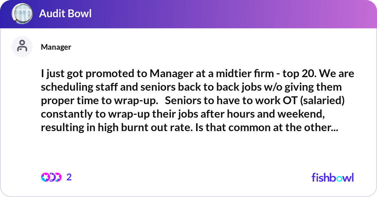 I just got promoted to Manager at a midtier firm -... | Fishbowl