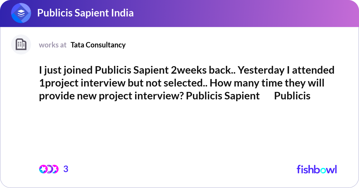 I just joined Publicis Sapient 2weeks back.. Yeste... | Fishbowl