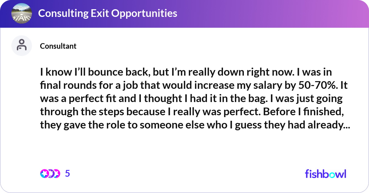 I know I’ll bounce back, but I’m really down right... | Fishbowl