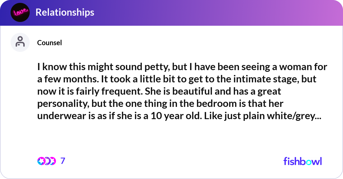 I know this might sound petty, but I have been see... | Fishbowl