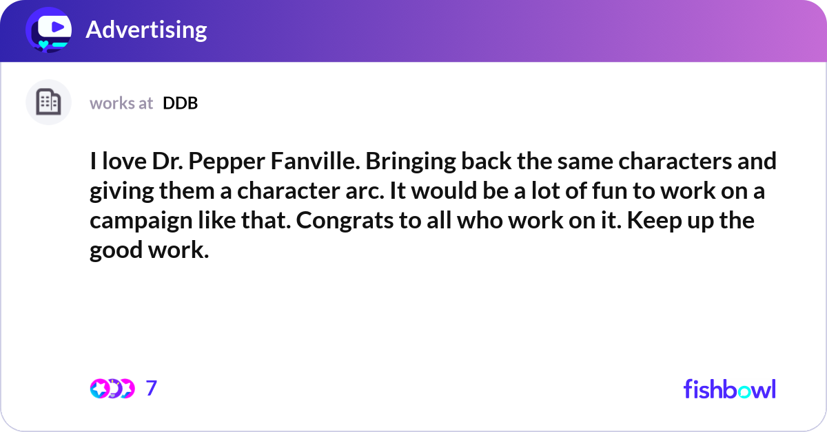 I love Dr. Pepper Fanville. Bringing back the same... | Fishbowl