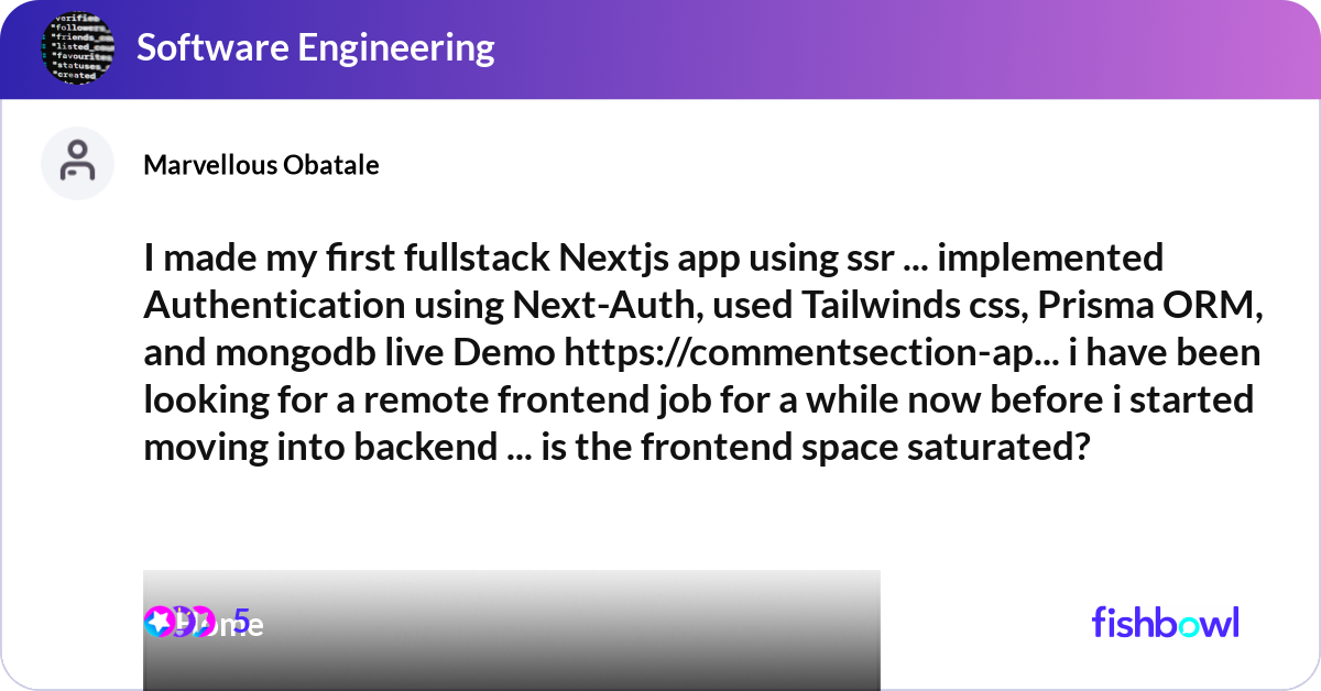 I made my first fullstack Nextjs app using ssr ...... | Fishbowl