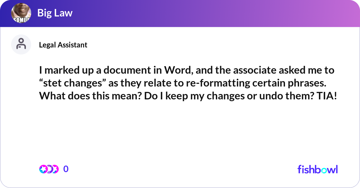 I marked up a document in Word, and the associate ... | Fishbowl