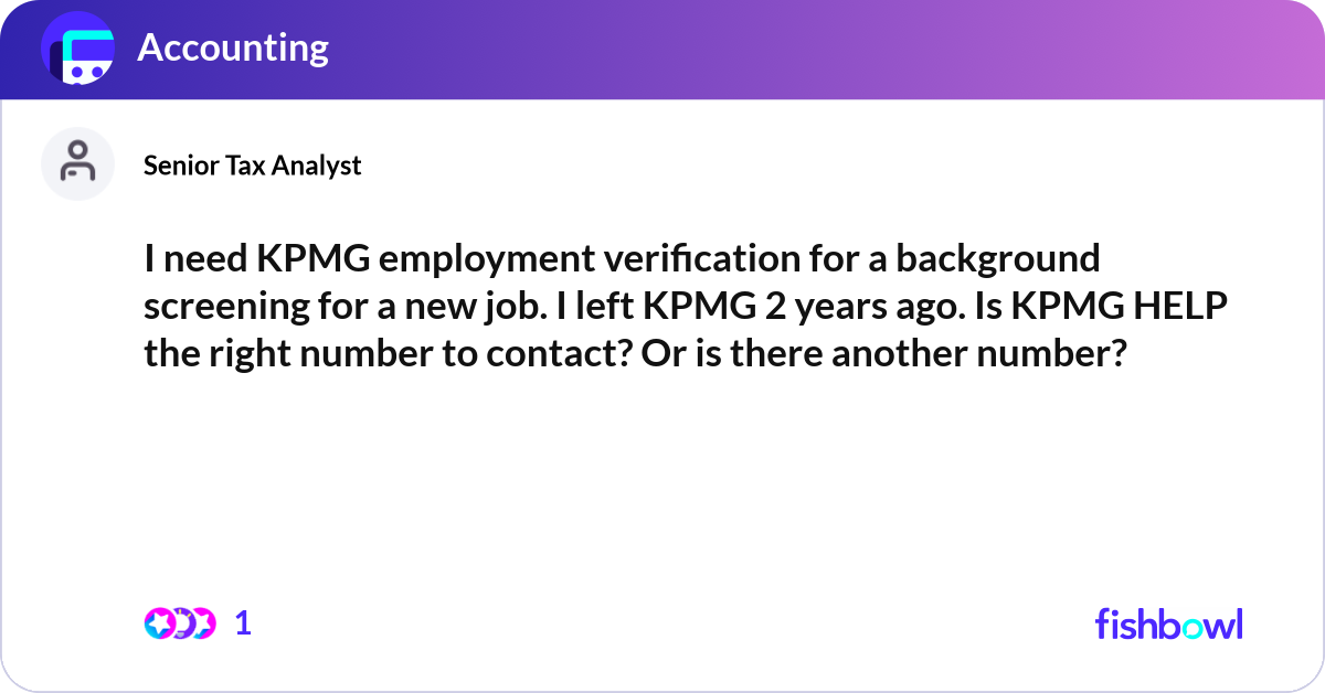 I need KPMG employment verification for a backgrou... | Fishbowl