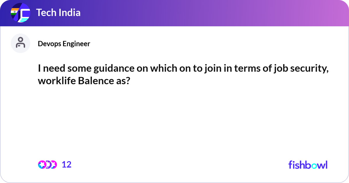 I need some guidance on which on to join in terms ... | Fishbowl