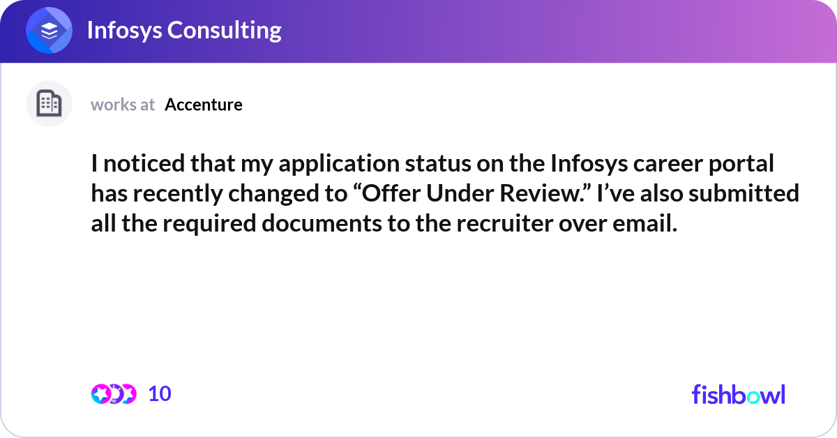 I noticed that my application status on the Infosy... | Fishbowl