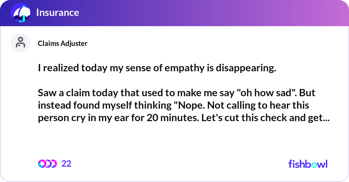 I realized today my sense of empathy is disappeari... | Fishbowl