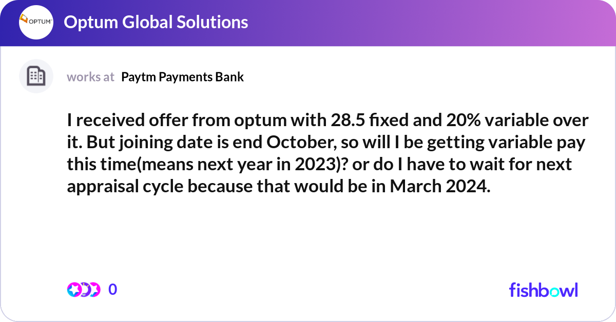 I received offer from optum with 28.5 fixed and 20... | Fishbowl