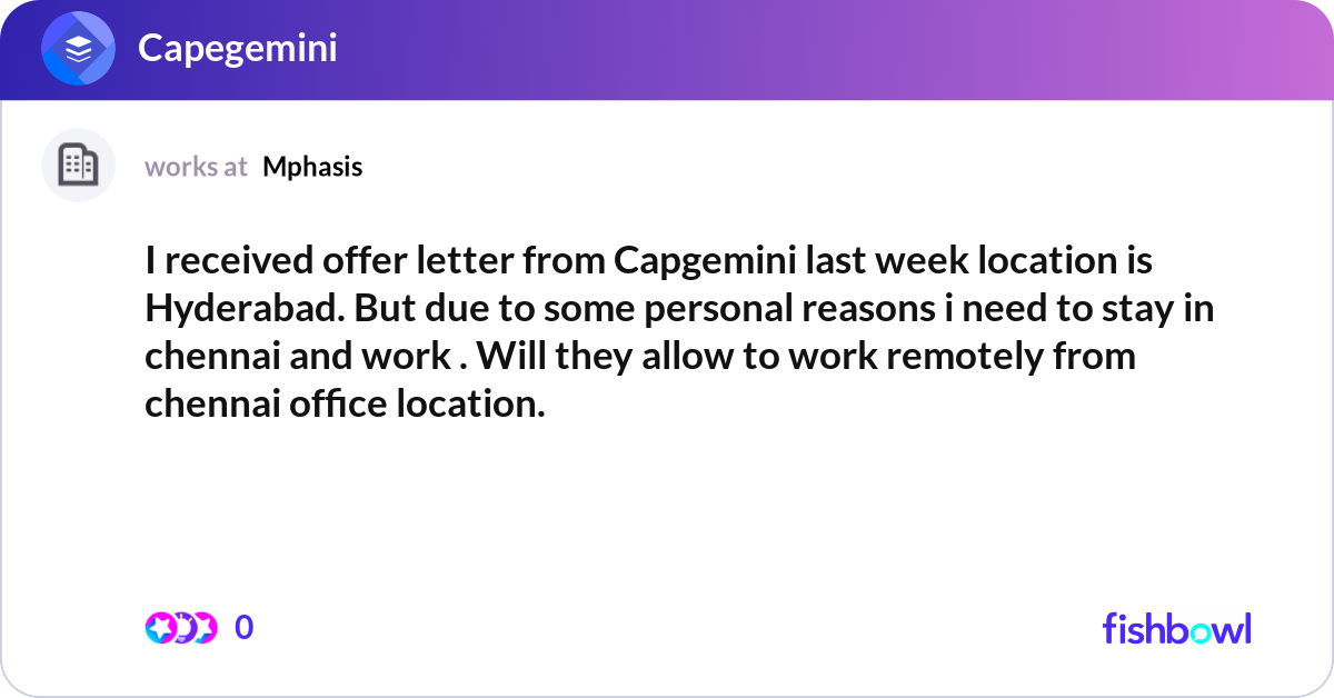 I received offer letter from Capgemini last week l... | Fishbowl