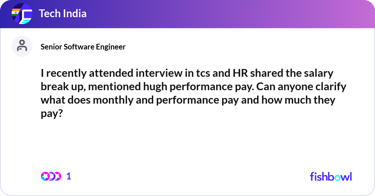 I recently attended interview in tcs and HR shared... | Fishbowl