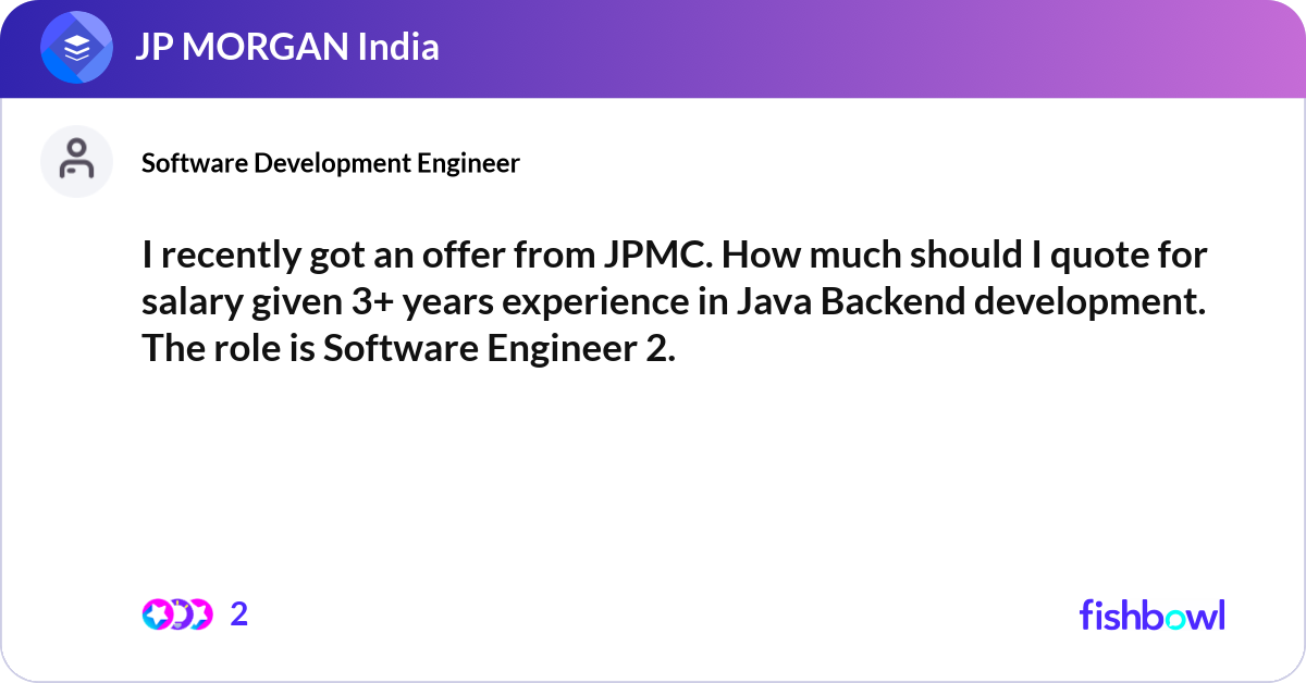 I recently got an offer from JPMC. How much should... | Fishbowl