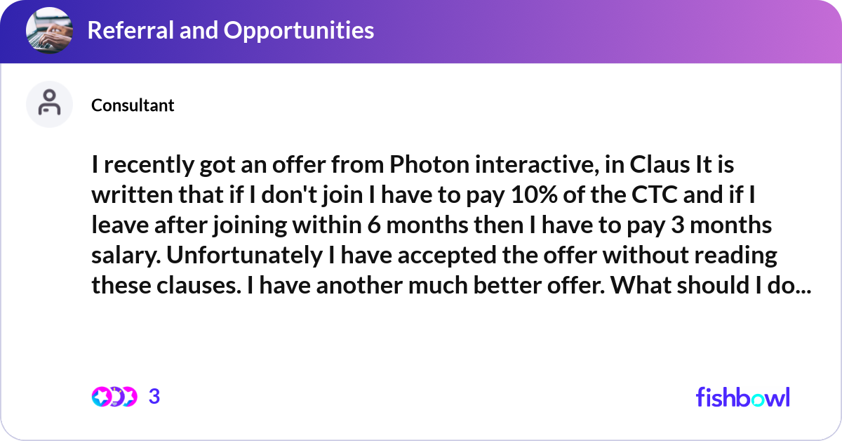 I recently got an offer from Photon interactive, i... | Fishbowl