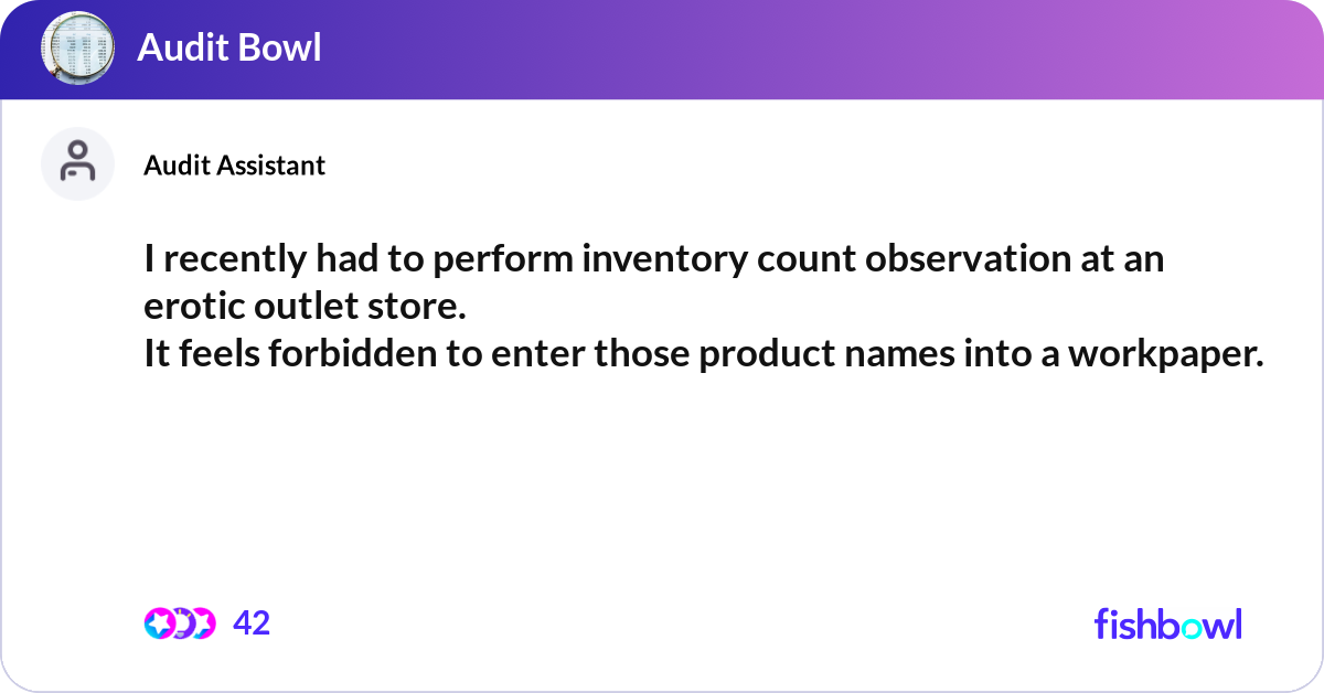 I recently had to perform inventory count observat... | Fishbowl