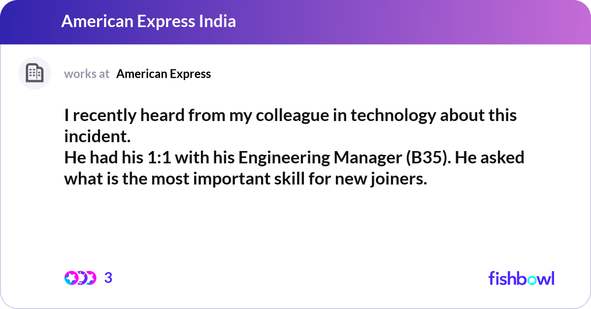 I recently heard from my colleague in technology a... | Fishbowl