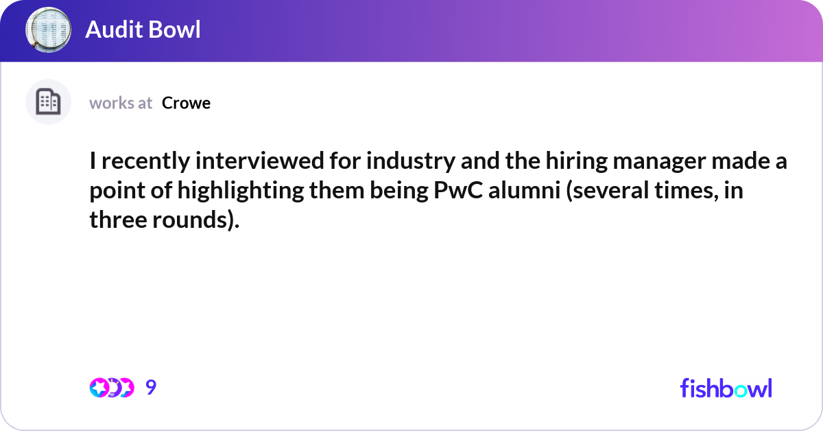 I recently interviewed for industry and the hiring... | Fishbowl