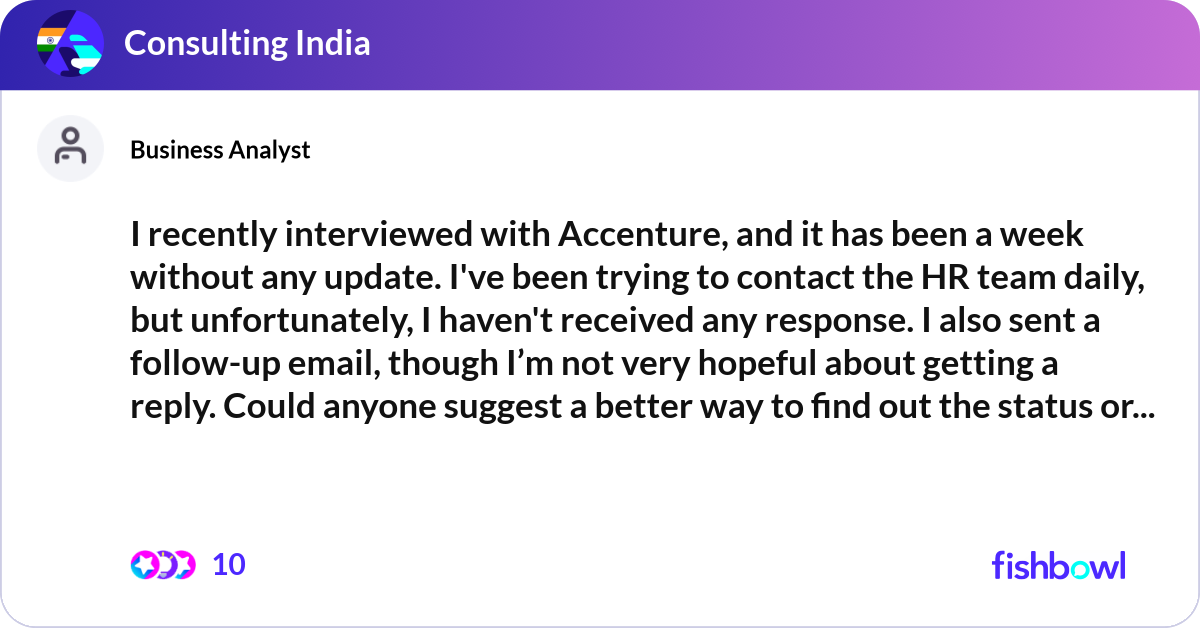 I recently interviewed with Accenture, and it has ... | Fishbowl