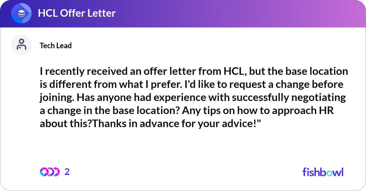 I recently received an offer letter from HCL, but ... | Fishbowl