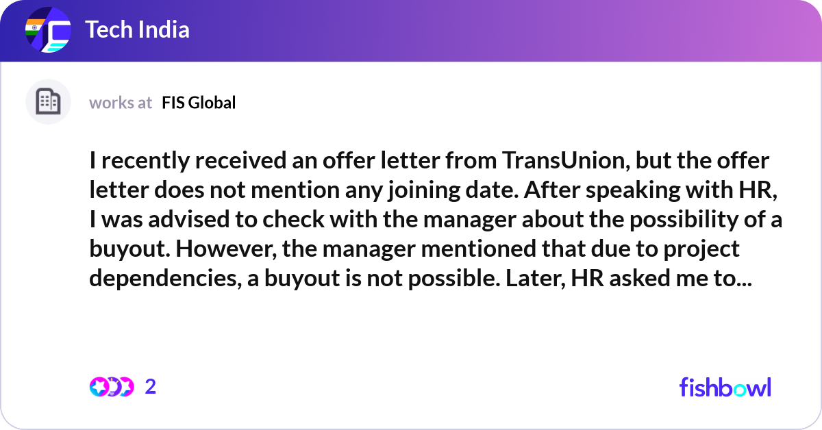 I recently received an offer letter from TransUnio... | Fishbowl