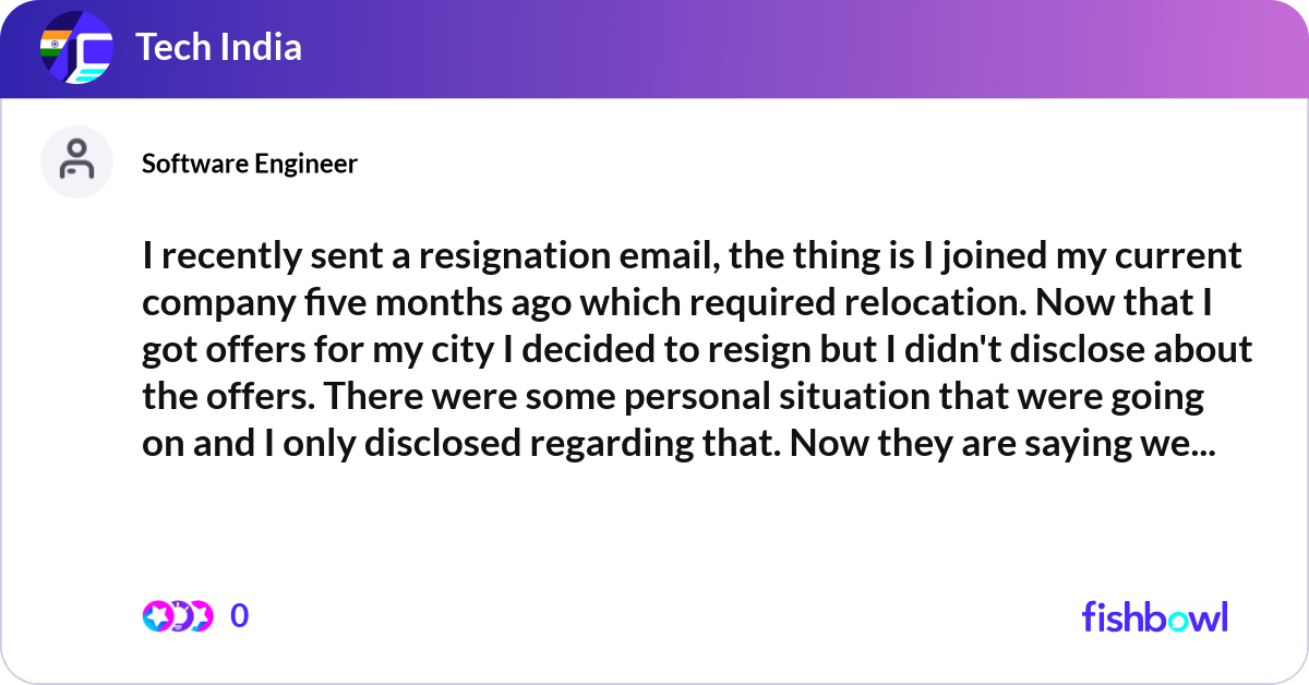 I recently sent a resignation email, the thing is ... | Fishbowl