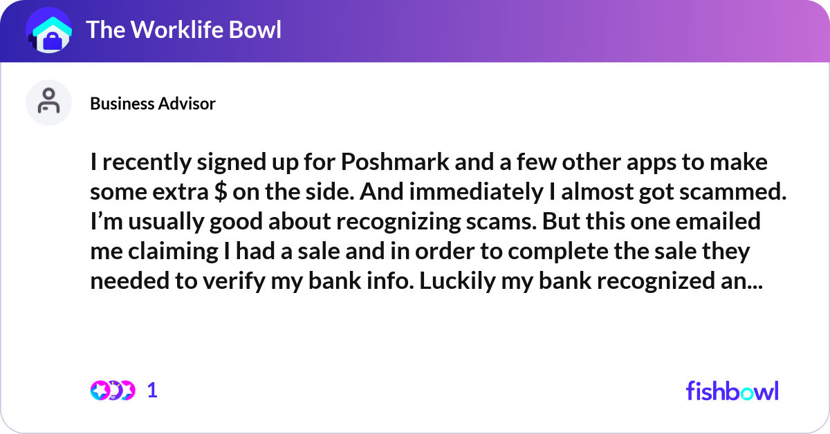 I recently signed up for Poshmark and a few other ... | Fishbowl