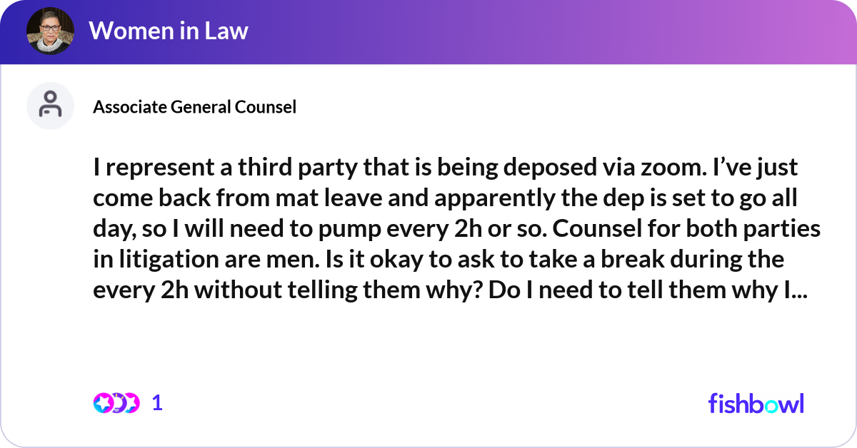 I represent a third party that is being deposed vi... | Fishbowl
