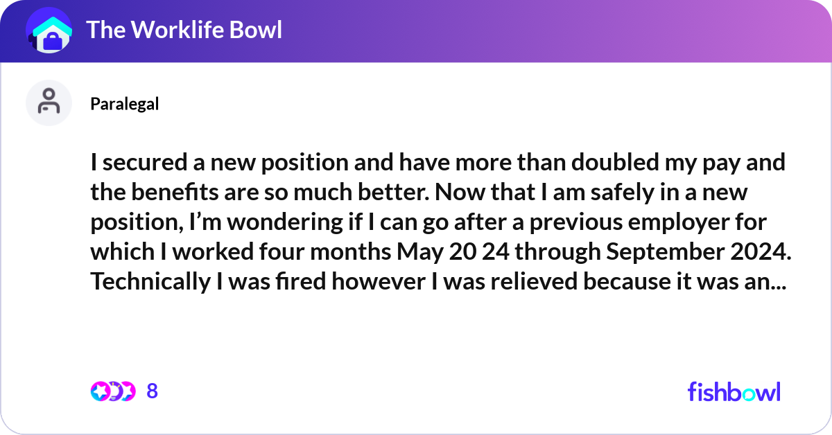 I secured a new position and have more than double... | Fishbowl