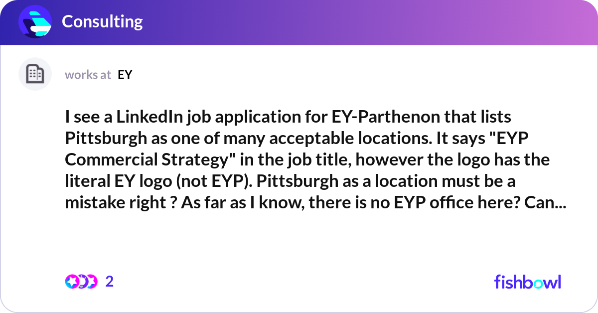 I see a LinkedIn job application for EY-Parthenon ... | Fishbowl