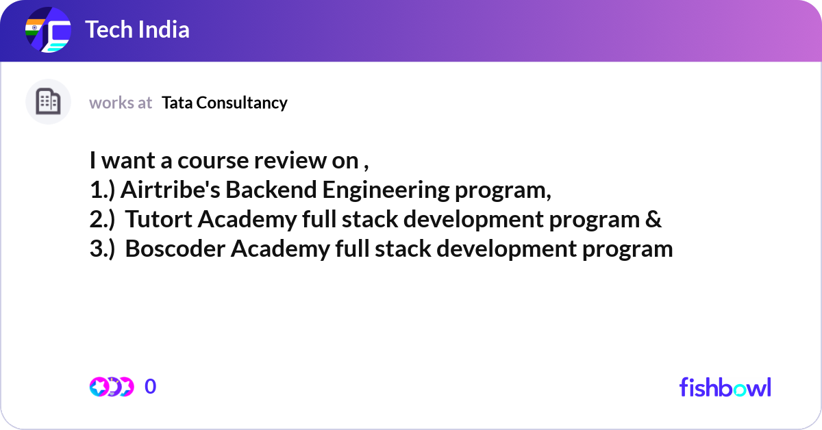 I want a course review on , 1.) Airtribe's Backen... | Fishbowl